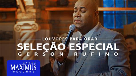 Gerson Rufino Seleção Especial Ele é Deus Barrabás Eu Só Quero