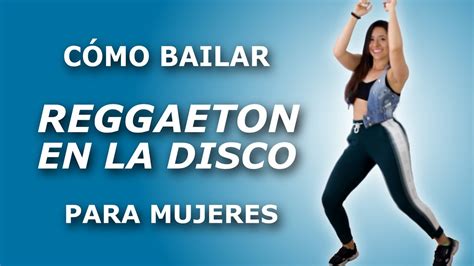 Cómo bailar REGGAETON en una fiesta Para MUJERES 4 pasos