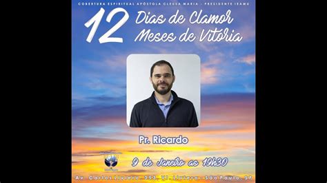 12 Dias de Clamor Para 12 Meses de Vitória 09 01 2019 Pr Ricardo