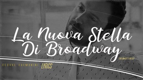 Cesare Cremonini La Nuova Stella Di Broadway Remastered Testo