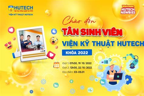 Háo hức chờ đợi chương trình Gặp mặt Tân sinh viên khoá 22 của Viện kỹ
