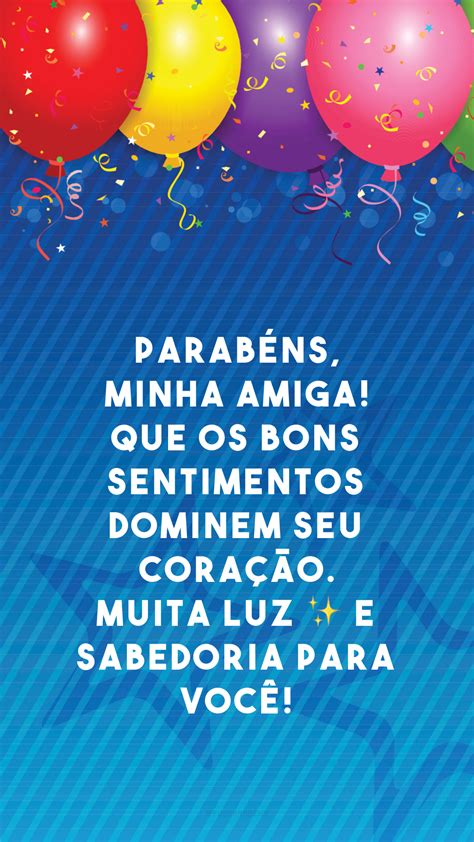 40 frases de aniversário para amiga que mostram o quanto ela é querida
