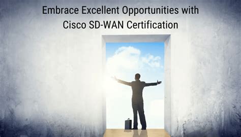 Cisco Sd Wan Certification Empowering Your Networking Career Isecprep