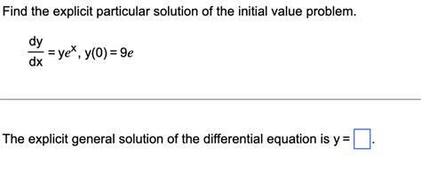 solved find the explicit particular solution of the initial