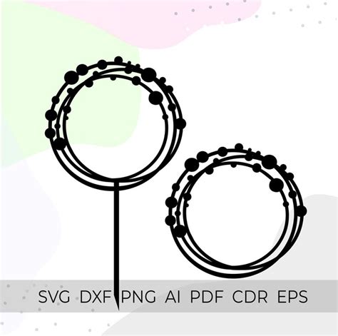 Circle Frames Svg Bundle Cake Topper Svg Files For Cricut Etsy