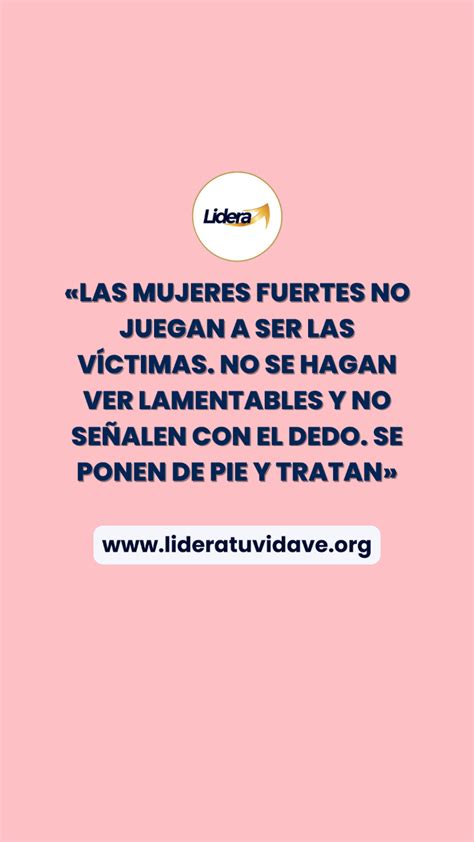 101 Frases De Mujeres Empoderadas Para Motivarte En Tu Carrera