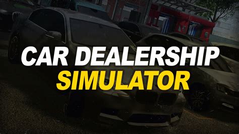 Car Dealership Simulator Steam Trailer YouTube