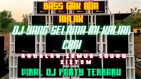 DJ PARTY TERBARU DJ CEK SOUN ANDALAN BREWOK AUDIO YouTube