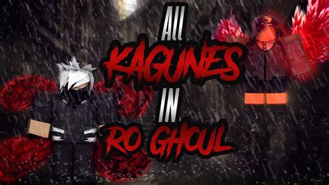 ALL KAGUNES IN Ro Ghoul Strongest To Weakest RO GHOUL ROBLOX YouTube