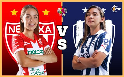 Liga MX Femenil Donde Ver Necaxa Vs Monterrey Hoy 5 De Agosto