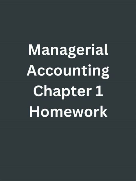 Managerial Accounting Chapter Homework Accounting Assignment Help
