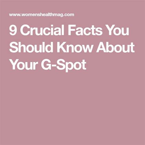 9 Crucial Facts You Should Know About Your G Spot Facts Spots Fun