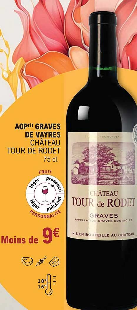 Promo Aop Graves De Vayres Ch Teau Cantelaudette Chez E Leclerc
