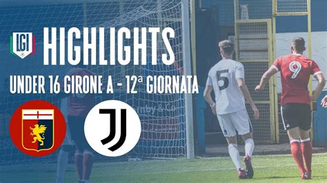 Highlights Genoa Juventus U16 A B 12 Giornata Stagione 2023 24 YouTube