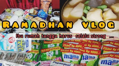 RAMADHAN VLOG KEGIATAN IBU RUMAH TANGGA JADI IRT HARUS SELALU