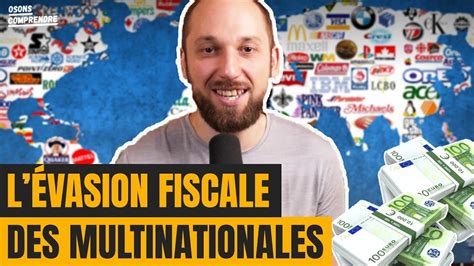 Tout Comprendre L Vasion Fiscale Des Multinationales Youtube