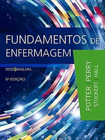 Livro Fundamentos de Enfermagem é bom Resumo Grátis Completo para