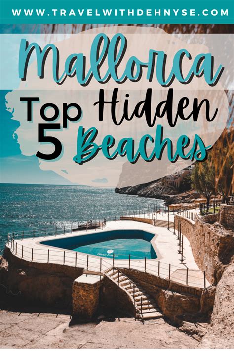 Mallorca Best Beaches To Visit Hidden Beaches And Bays To Discover