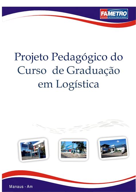 PDF Projeto Pedagógico do Curso de Graduação em Logística 1 15