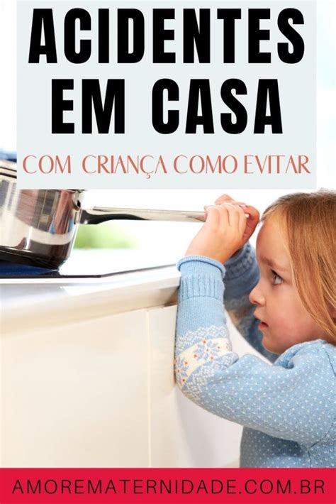 Acidentes Dom Stico Na Quarentena Crian As Saiba Como Evitar