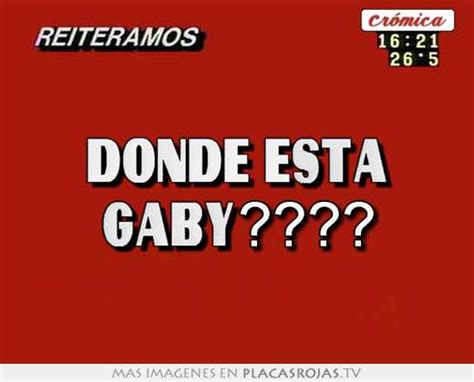 donde está gaby Placas Rojas TV