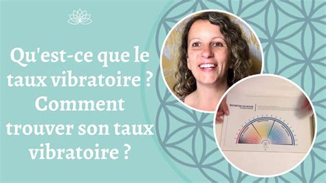 Qu Est Ce Que Le Taux Vibratoire Comment Mesurer Son Taux Vibratoire