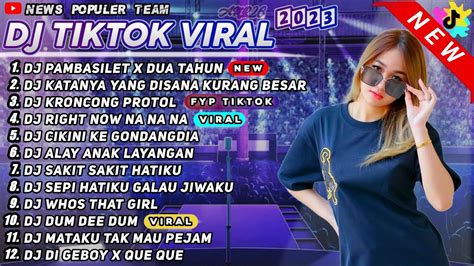 DJ TIKTOK TERBARU 2023 DJ PAMBASILET X DUA TAHUN NGANA SATINGGAL