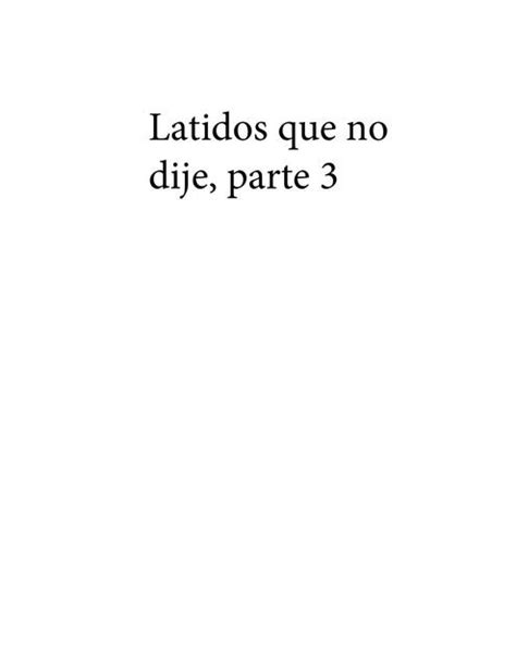 Latidos Que No Dije Parte 3 Literatura Y Libros UDocz