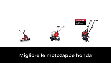 Migliore Le Motozappe Honda Nel In Base A Recensioni