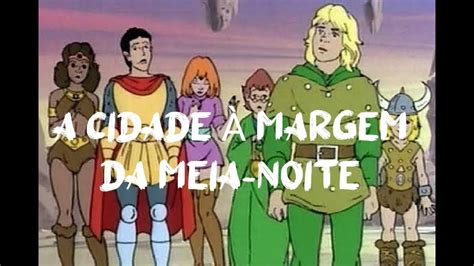 Caverna do Dragão 16 A Cidade à Margem da Meia Noite YouTube