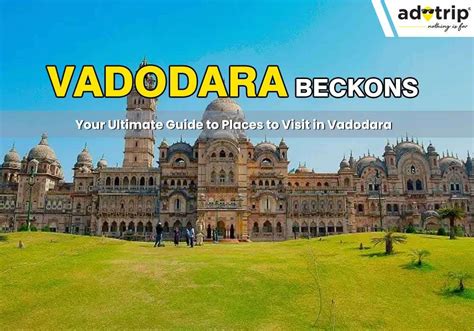 Top 14 míst k návštěvě ve Vadodara 2024