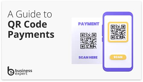 A Guide To QR Code Payments Business Expert