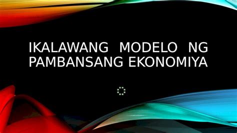 PPTX Ikalawang Modelo DOKUMEN TIPS