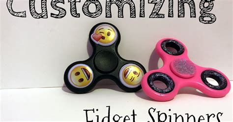Customizing Fidget Spinners Quick And Easy Ways
