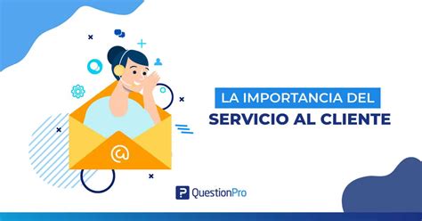 La Importancia Del Servicio Al Cliente