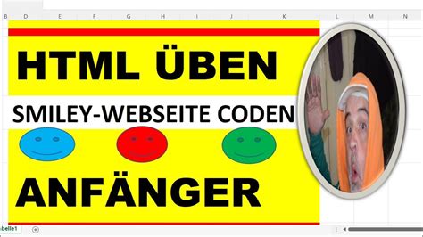HTML üben Smiley Webseite programmieren Programmieren für Anfänger