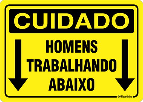 Placa CUIDADO Homens Trabalhando Abaixo PlacasOnline