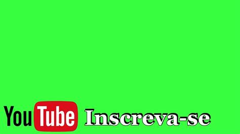 Chroma Key O Inscreva Se Green Screen