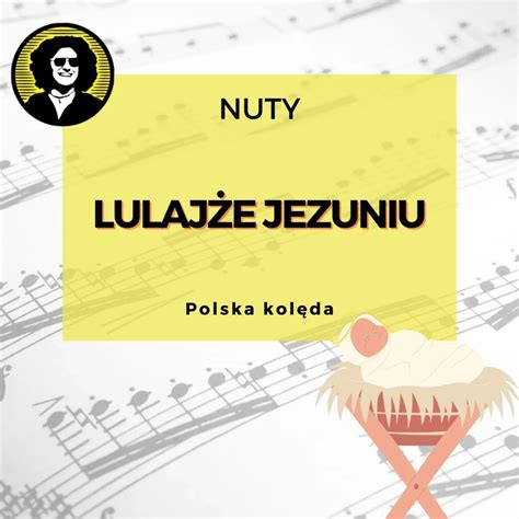 Lulajże Jezuniu Nuty od Darka