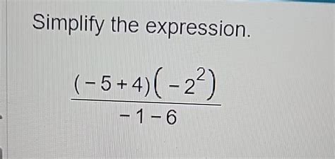 solved simplify the expression 5 4 22 1 6