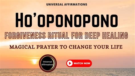 Ho Oponopono Prayer Repetitions For Deep Healing Forgiveness