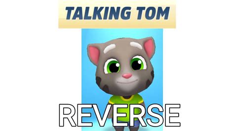 Talking Tom Gold Run Reverse Talking Tom Special Video Youtube