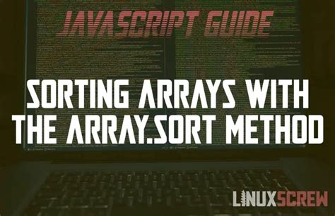 how to sort arrays in javascript with the sort method [examples]