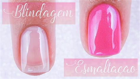 Blindagem de Unhas vs Esmaltação em Gel YouTube