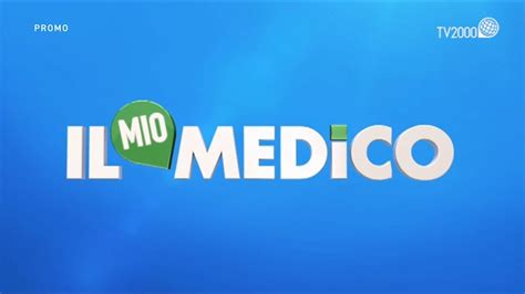 Il Mio Medico Dal 4 Ottobre Alle 9 45 Su Tv2000 YouTube