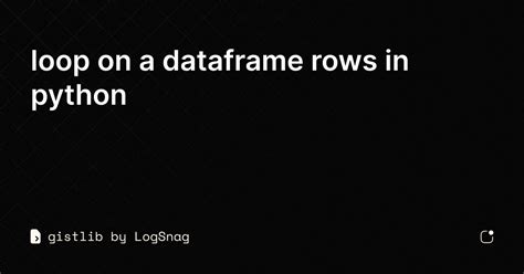 gistlib loop on a dataframe rows in python