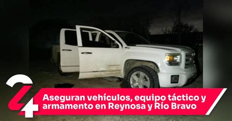 Aseguran vehículos equipo táctico y armamento en Reynosa y Río Bravo