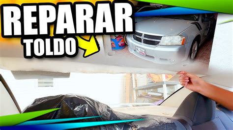 Como reparar el toldo caído o tela desprendida del carro FACIL y BARATO