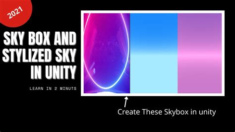 how to create image skybox and stylized skybox in unity beginner tutorial for unity 2021 youtube
