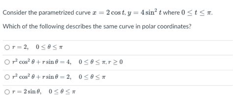 solved consider the parametrized curve x 2cost y 4sin2t